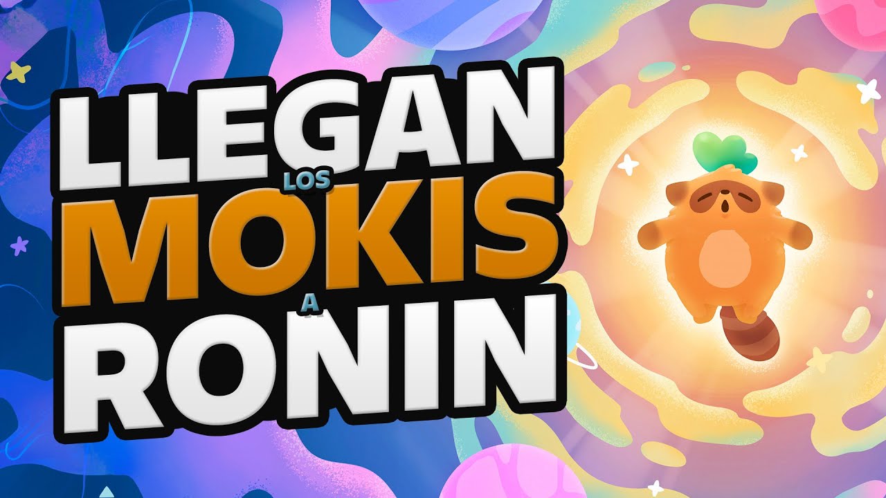 ASÍ PUEDES CONSEGUIR LOS NUEVOS MOKIS QUE LLEGAN A RONIN NETWORK - YouTube