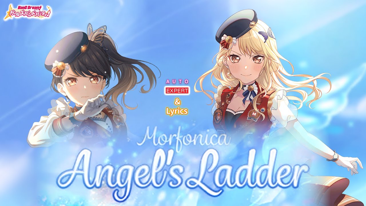 【ガルパ】Morfonica 『Angel's Ladder』 （EXPERT・AUTO with Lyrics）【BanG Dream ...