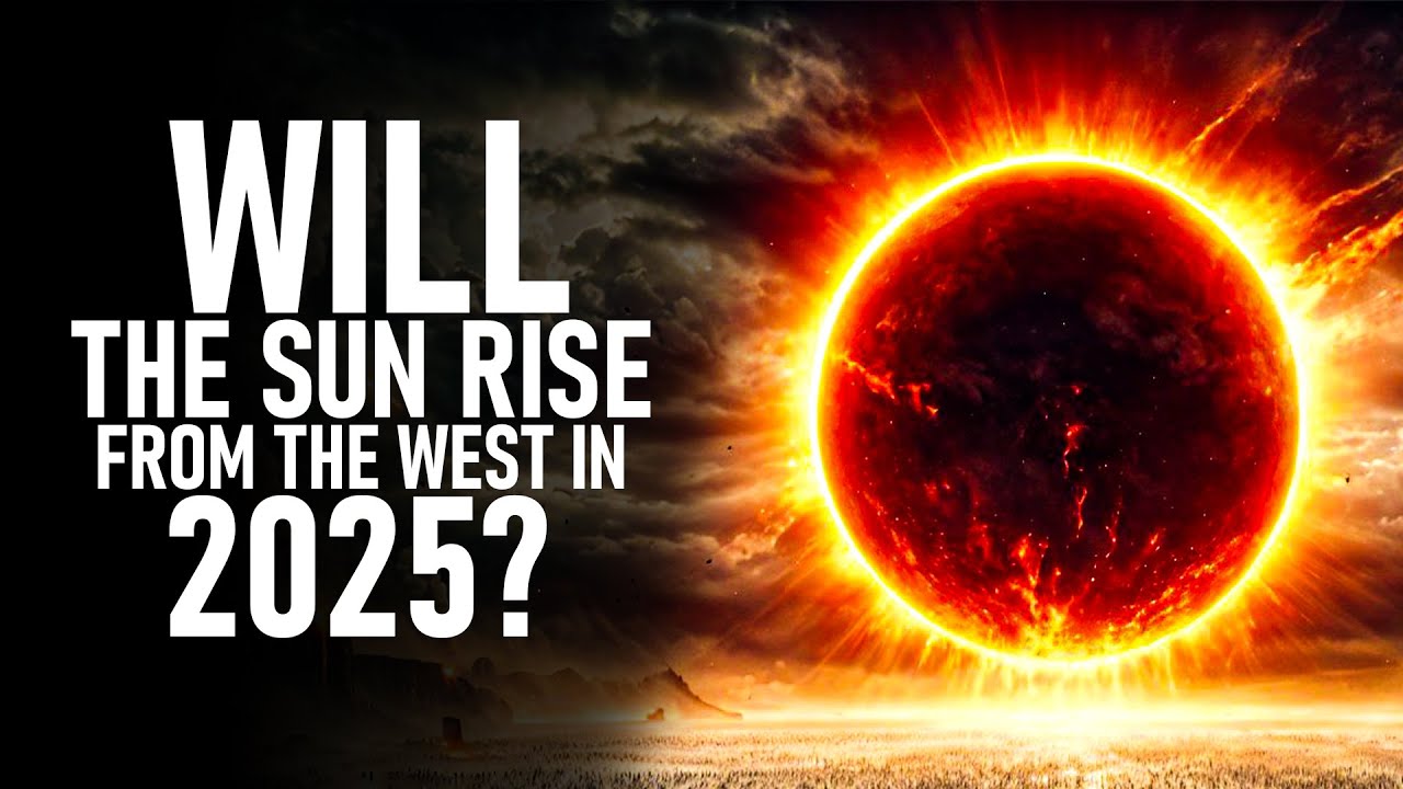 Science Confirms! | The Prophet's Warning | Sun Rising from the West ...