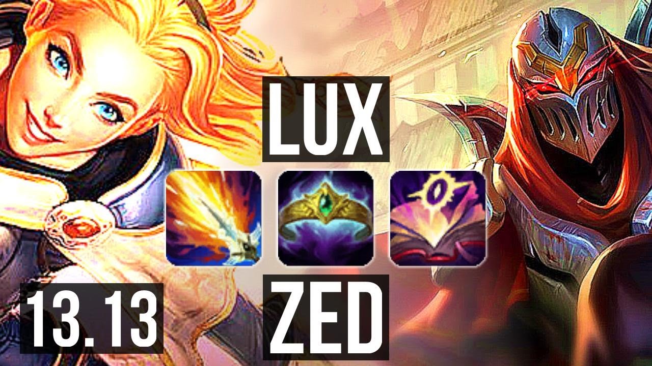 LUX vs ZED (MID) | 4.2M mastery, 9 solo kills, 1300+ games, Dominating ...