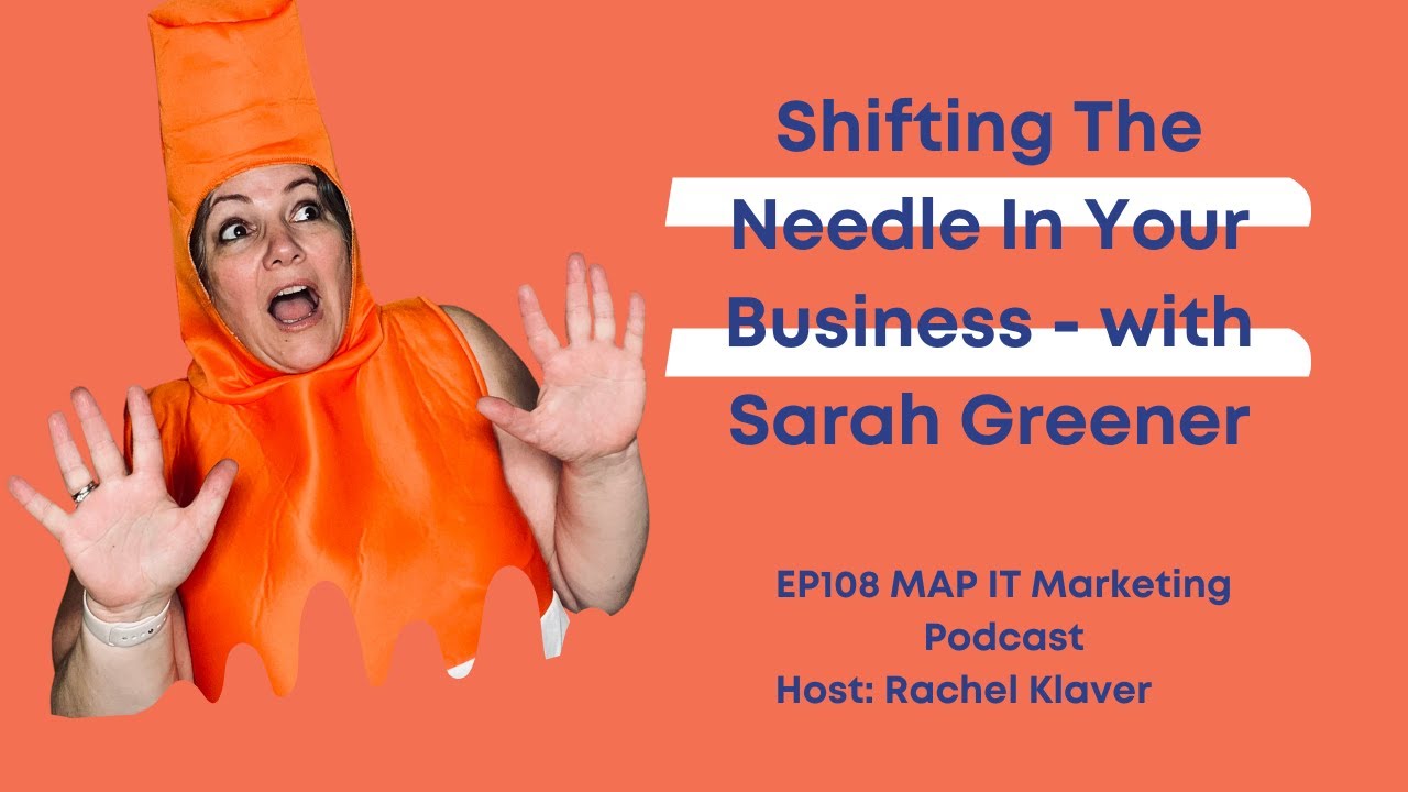 EP108 Shifting The Needle In Your Business with Sarah Greener - YouTube