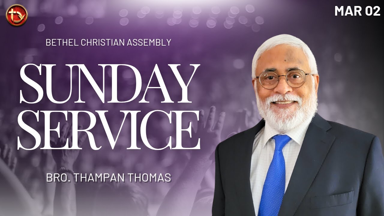Sunday Service Online | 02-March-2025 | Bro. Thampan Thomas | Tamil ...