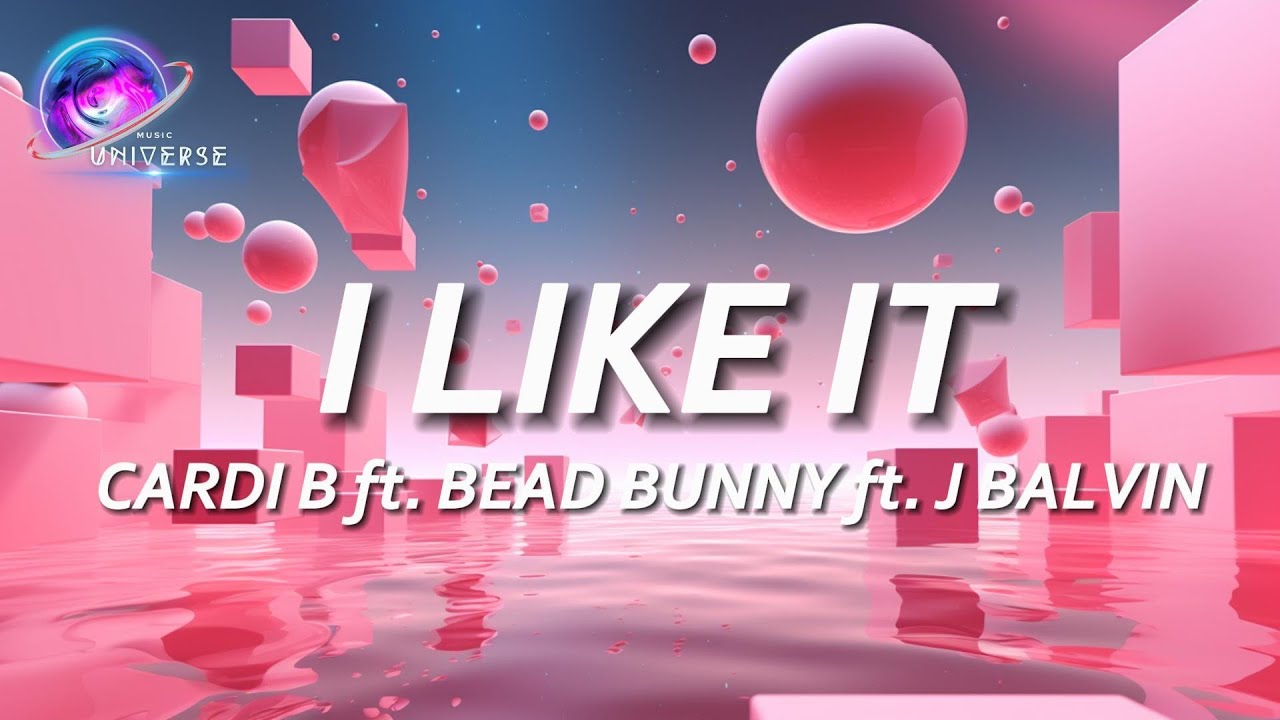 Cardi B, Bad Bunny & J Balvin - I Like It (Lyrics) - YouTube