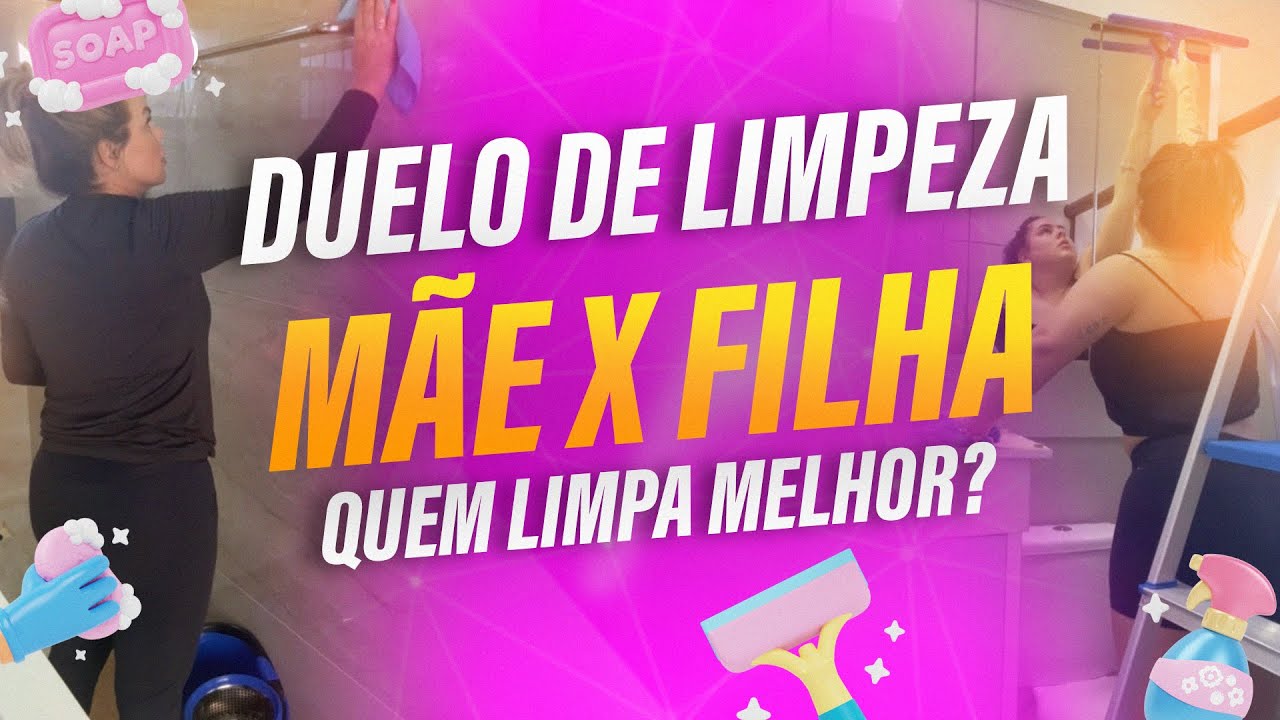 Mãe Vs Filha A Grande Batalha Da Limpeza Quem Ganhou 🧽💥 Youtube