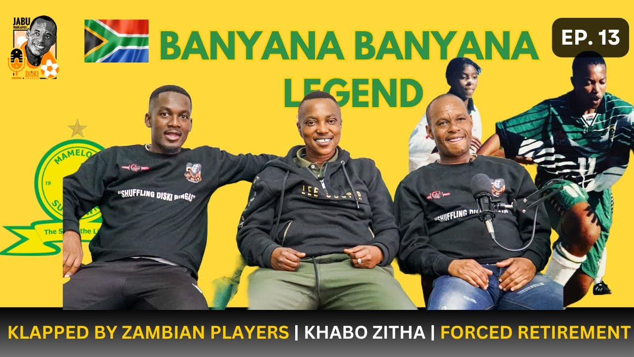 EP 13: Khabo Zitha, Banyana l Playing with boys l "klapped" by Zambian ...
