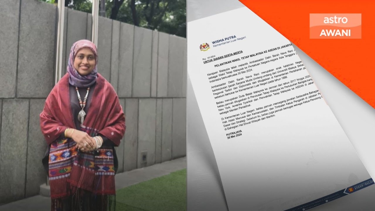Sarah Nava Rani dilantik wakil Malaysia ASEAN ke Jakarta - YouTube