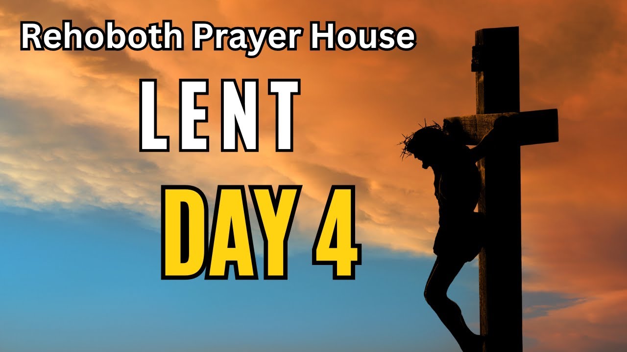 Lent Day 4 JESUS LIVE MESSAGE REHOBOTH PRAYER HOUSE - YouTube