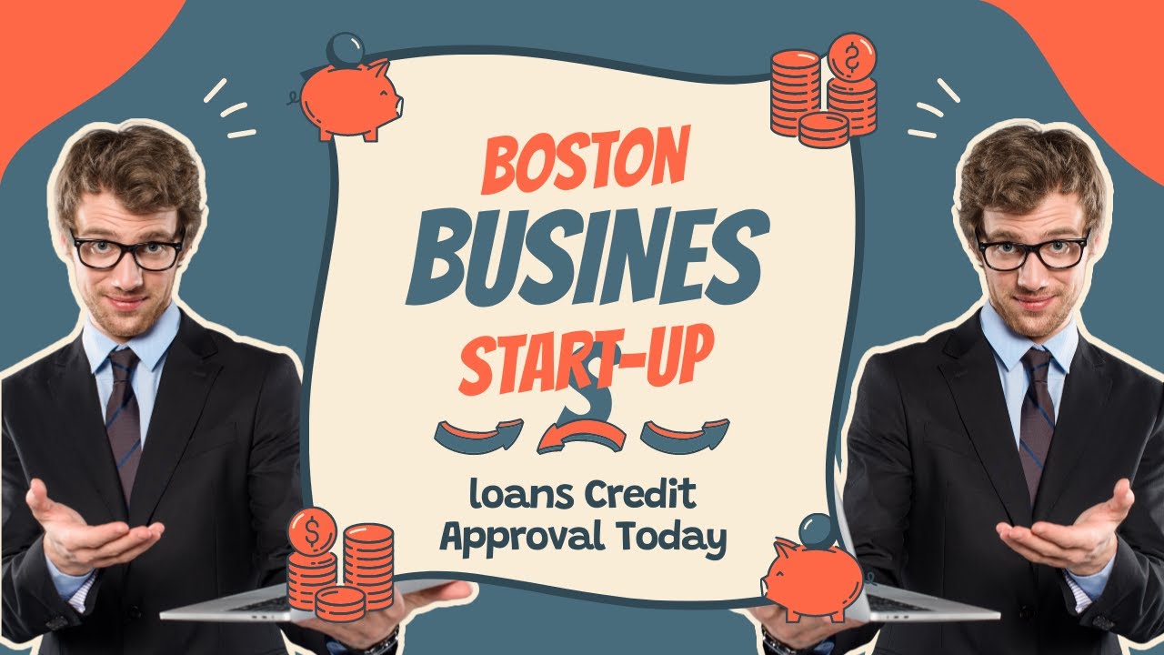 Boston Business Start Up loans Credit Approval Today - YouTube