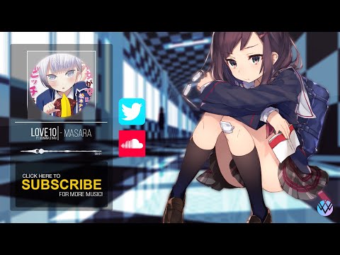 まさらP/masara - Love10 (ft. Juunana & Ran)