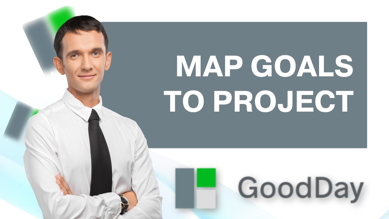 How to Map Goals to Projects in Goodday | Quick Tutorial 2026 - YouTube