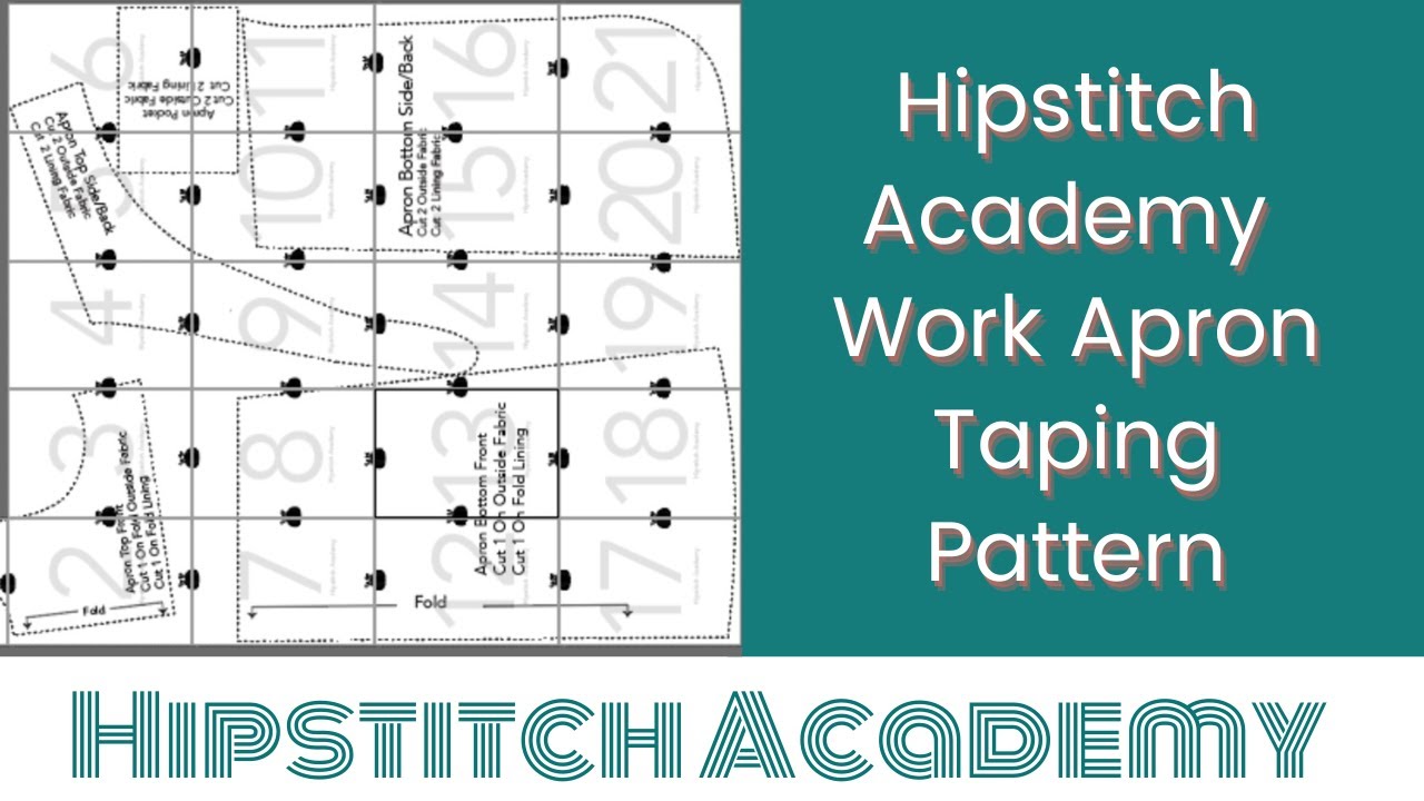 Hipstitch Academy's Work Apron - Taping Pattern Together - YouTube