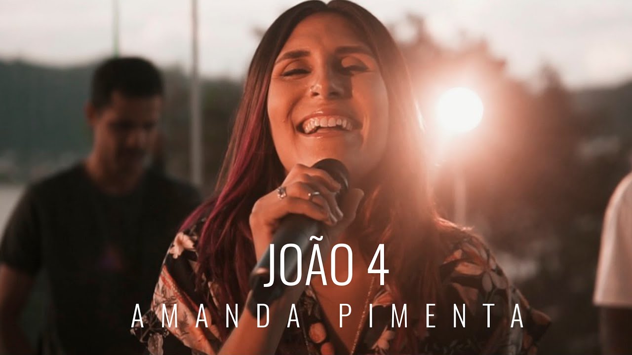AMANDA PIMENTA | JOÃO 4 (Clipe Oficial) - YouTube