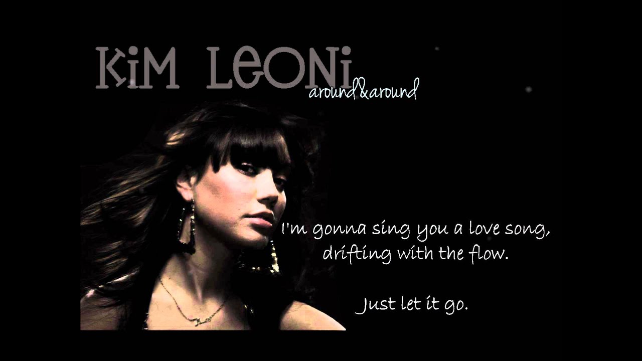 Kim Leoni - Around&Around (Lyrics) - YouTube