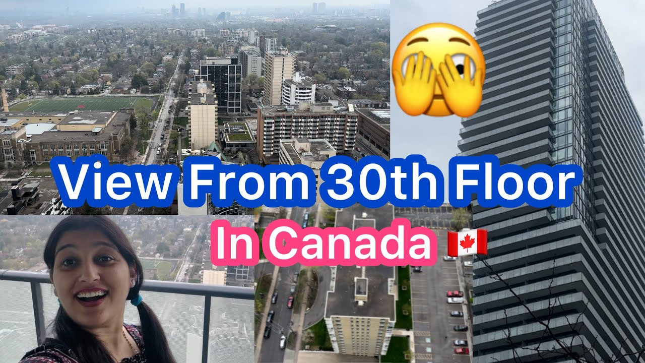 View From 30th Floor In Canada🇨🇦 || Best Weekend Vibe || Sunday Funday ...