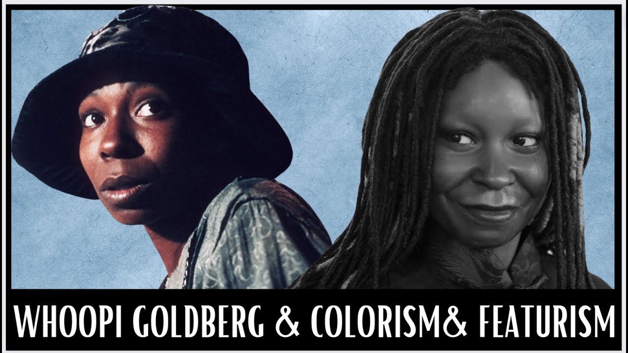 Colorism & Featurism| Whoopi Goldberg - YouTube
