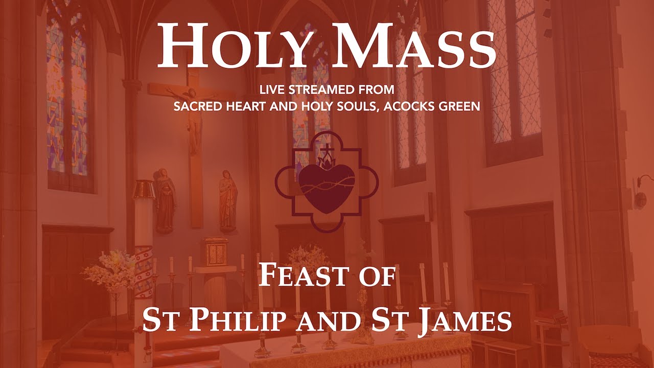 Holy Mass Monday 3rd May @ 9am (St Philip and St James) - YouTube