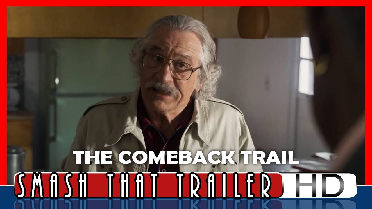 THE COMEBACK TRAIL Official Trailer (2020) Robert De Niro, Morgan ...