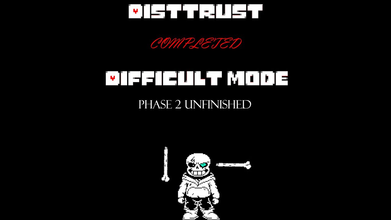 Someone is mad | Distrust Difficult Mode Update 2 (Undertale Fangame ...