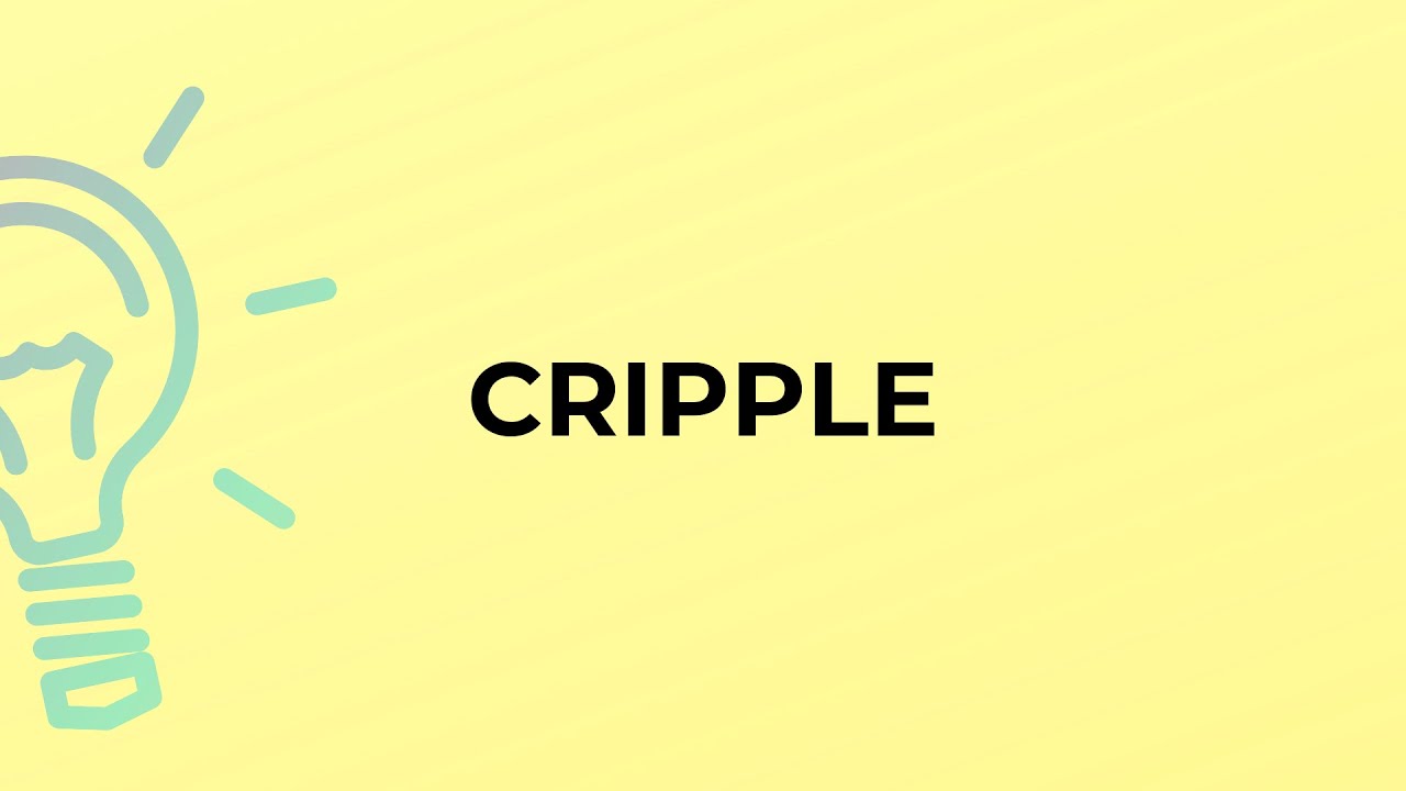 What Is The Meaning Of The Word CRIPPLE YouTube what-is-the-meaning-of-the-word-cripple-youtube