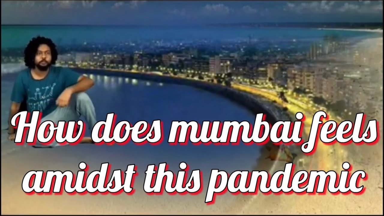 How does Mumbai feels amidst this Pandemic 2020 | Baba&Caba - YouTube
