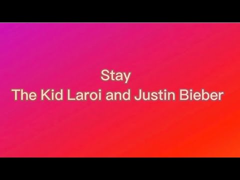 Stay by The Kid Laroi and Justin Bieber [CLEAN] | Lyrics | 𝐅𝐮𝐧 𝐀𝐧𝐝 ...