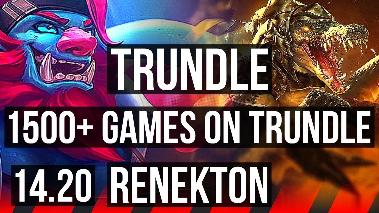 TRUNDLE vs RENEKTON (TOP) | Rank 7 Trundle, 1500+ games | EUW Grandmaster | 14.20 - YouTube