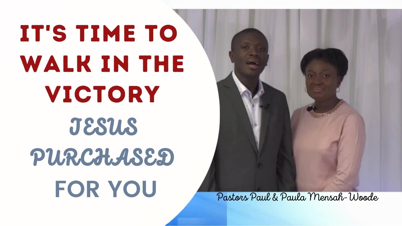 Walk In the Victory Jesus Purchased For You | Pastor Paul - YouTube