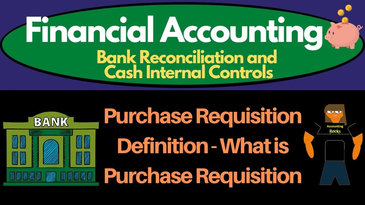 YouTube Purchase Requisition Definition - What is Purchase Requisition ...