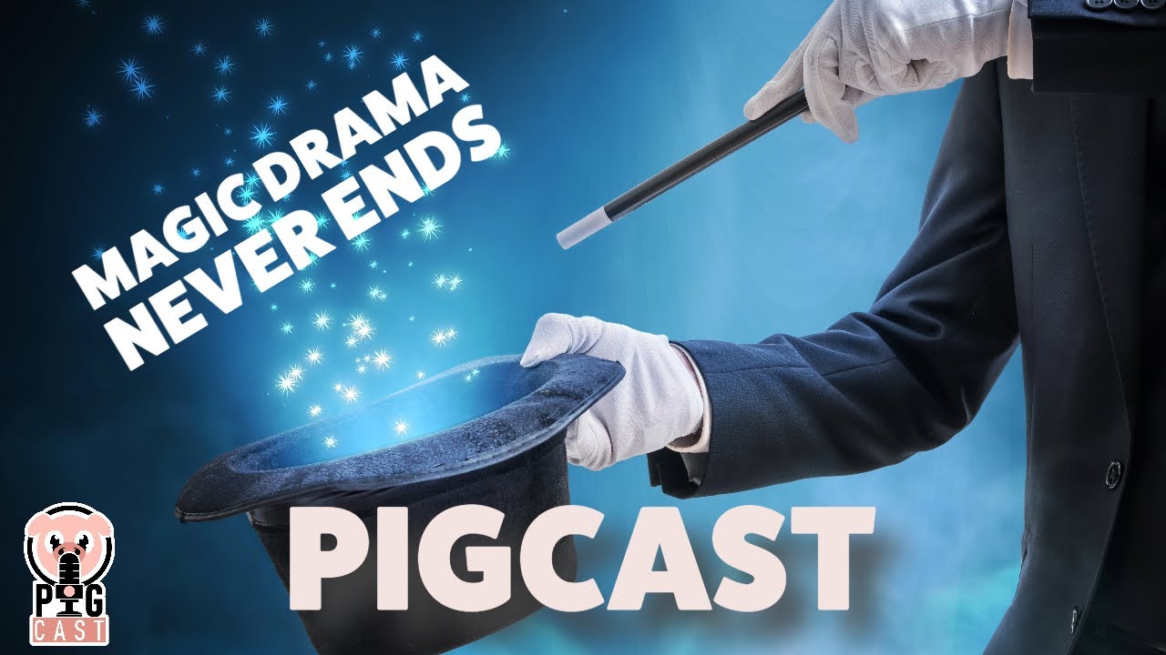 Magic Drama Never Ends- PigCast - YouTube