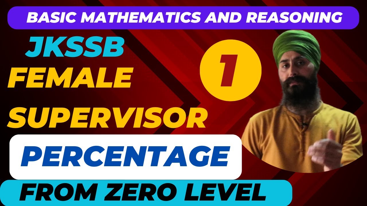 PERCENTAGE | JKSSB FEMALE SUPERVISOR | BASIC MATHEMATICS AND REASONONG ...