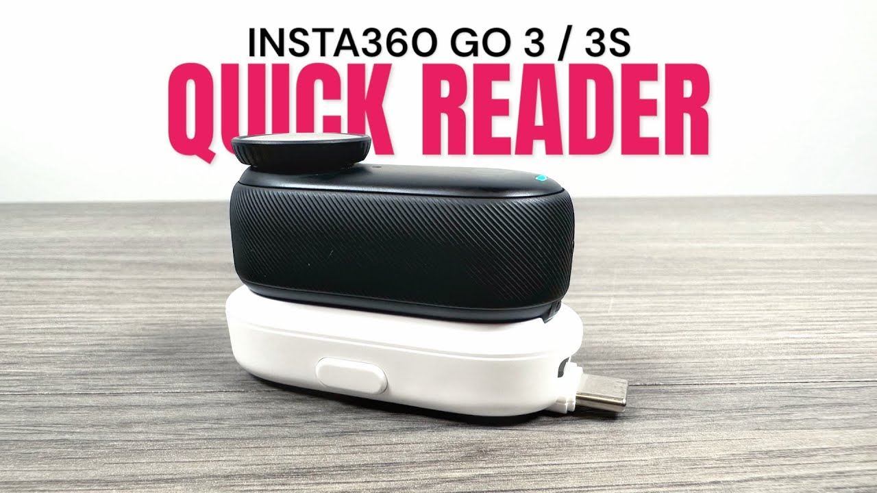 Insta360 Quick Reader for Go 3 and Go 3S - How To Use - YouTube