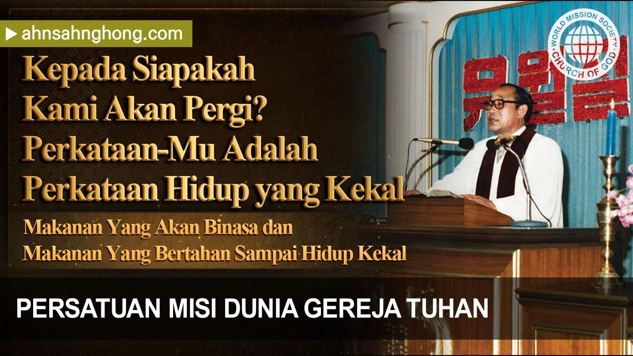 “Makanan Yang Akan Binasa dan Makanan Yang Bertahan Sampai Hidup Kekal ...