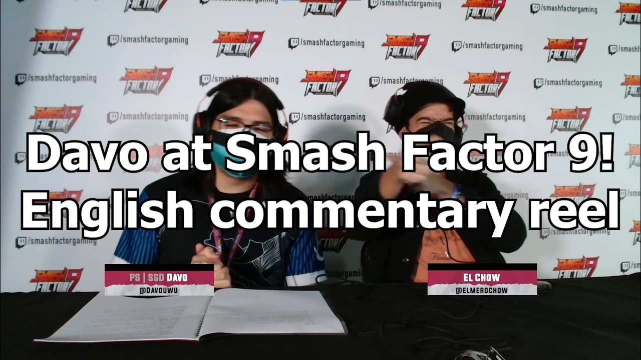 Davo at Smash Factor 9: English commentary reel! - YouTube