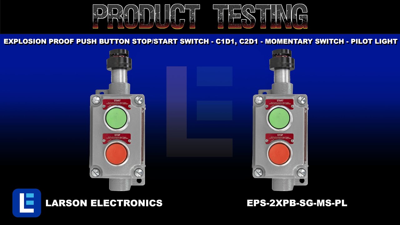 Explosion Proof Push Button Stop/Start Switch - C1D1, C2D1 - Momentary ...
