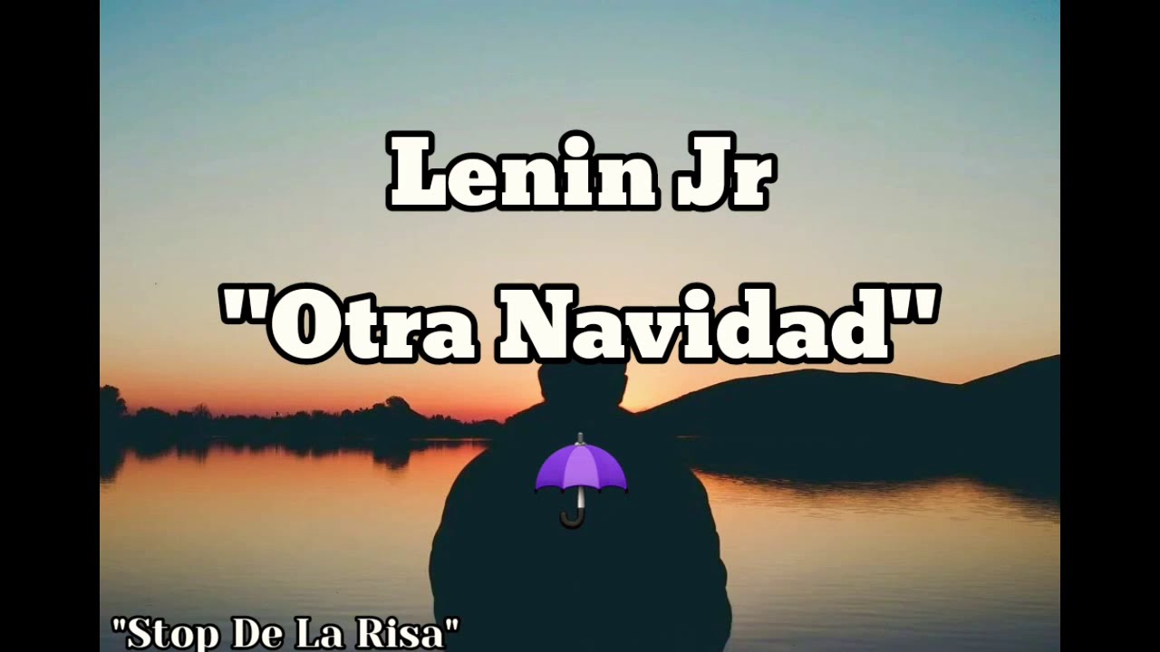 Lenin Jr - Otra Navidad (Video Letras) Oficial Video - YouTube