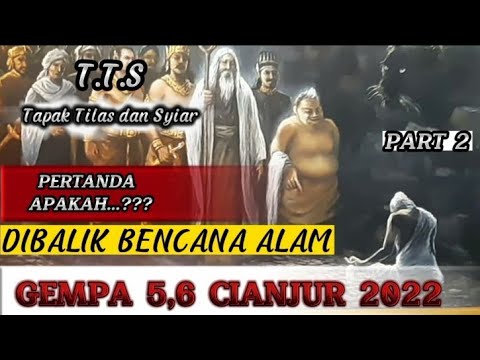 PART 2 | Pertanda apakah ??? Dibalik GEMPA BUMI CIANJUR 2022 | Tapak Tilas dan Syiar | YSPP official