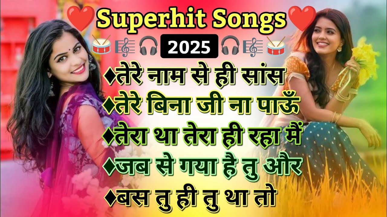New Superhit Hindi Songs || New Bollywood Songs 2025 || Hindi Songs ...