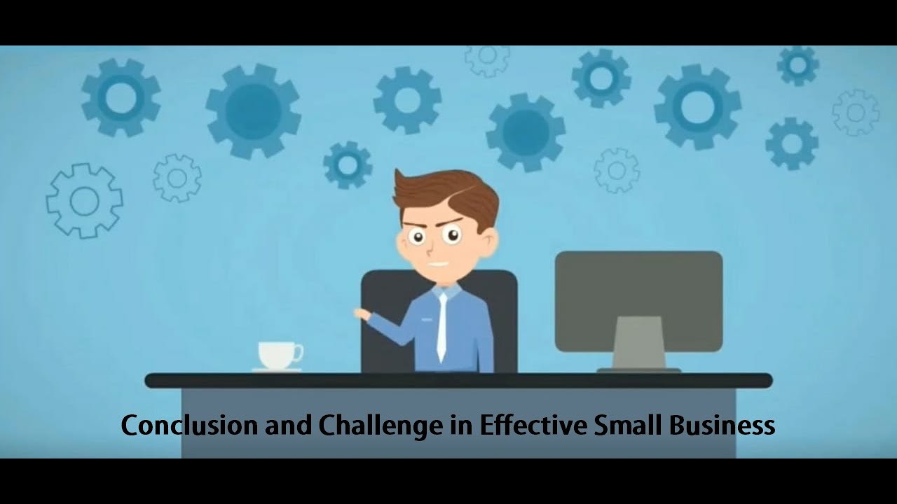 Conclusion and Challenge in Effective Small Business Marketing - YouTube