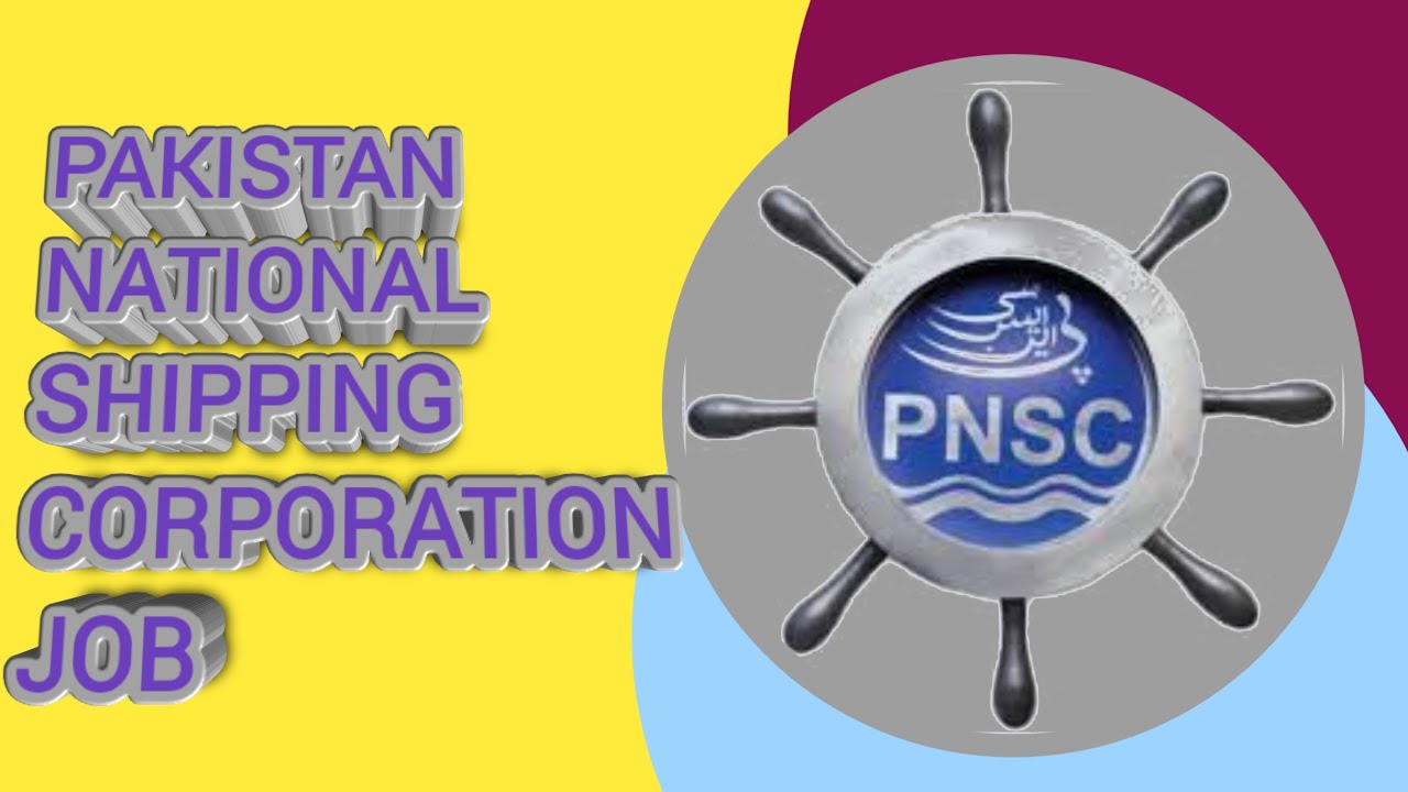 Pakistan national shipping corporation jobs 2023 | latest PNSC jobs ...
