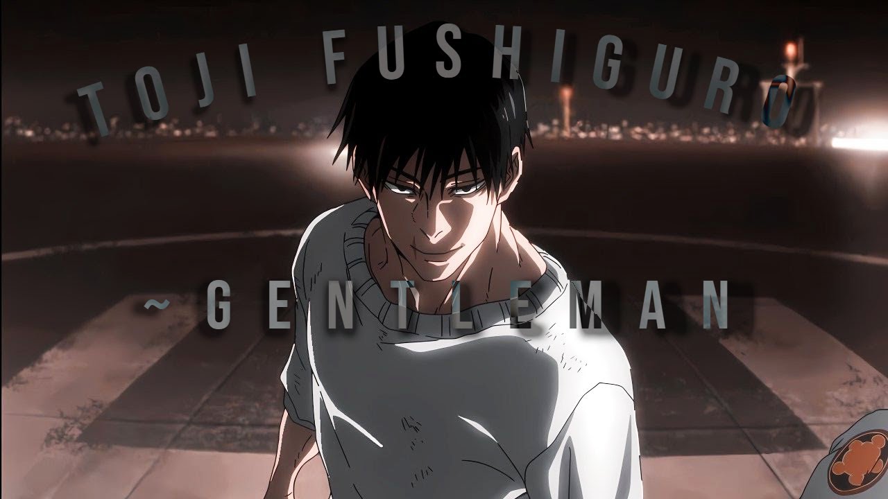 Toji Fushiguro - GENTLEMAN [ Edit/AMV ] - YouTube
