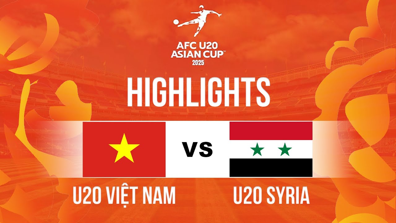 HIGHLIGHTS: U20 VIỆT NAM - U20 SYRIA | Vòng loại U20 Châu Á - AFC U20 Asian Cup 2025 - YouTube