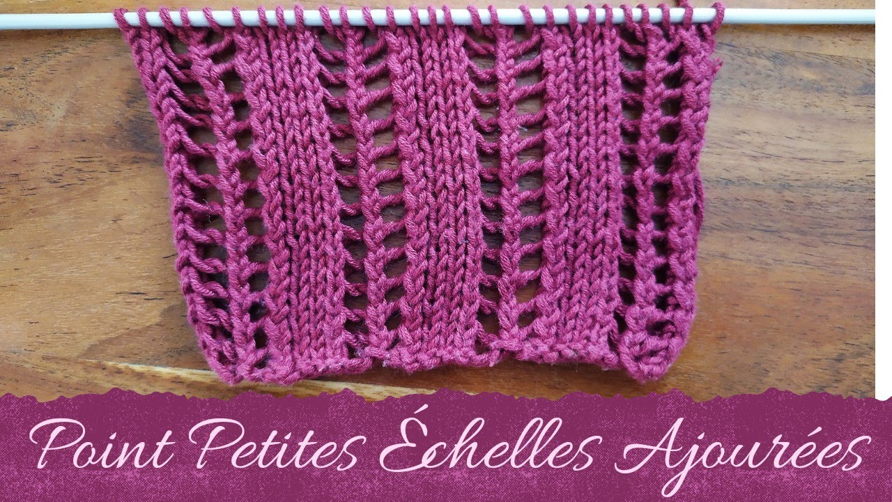 POINT AU TRICOT - Point Petites Échelles Ajourées - YouTube