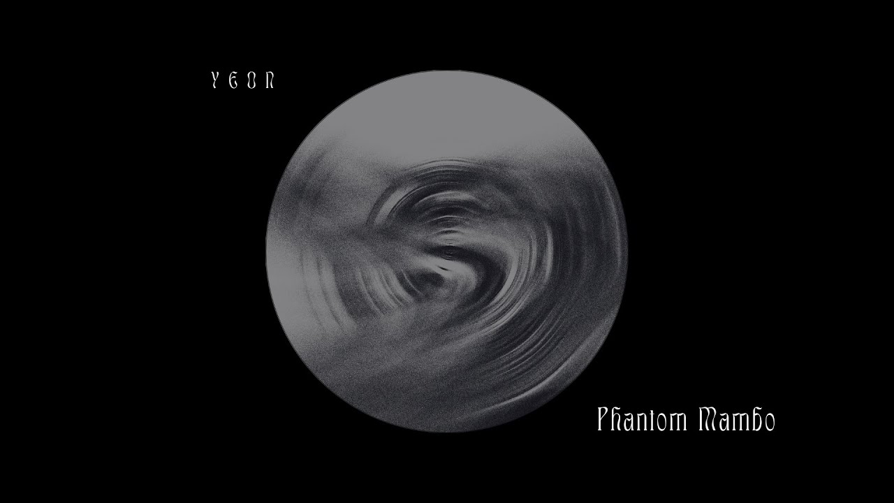 Yeon - Phantom Mambo (Official Audio) - YouTube