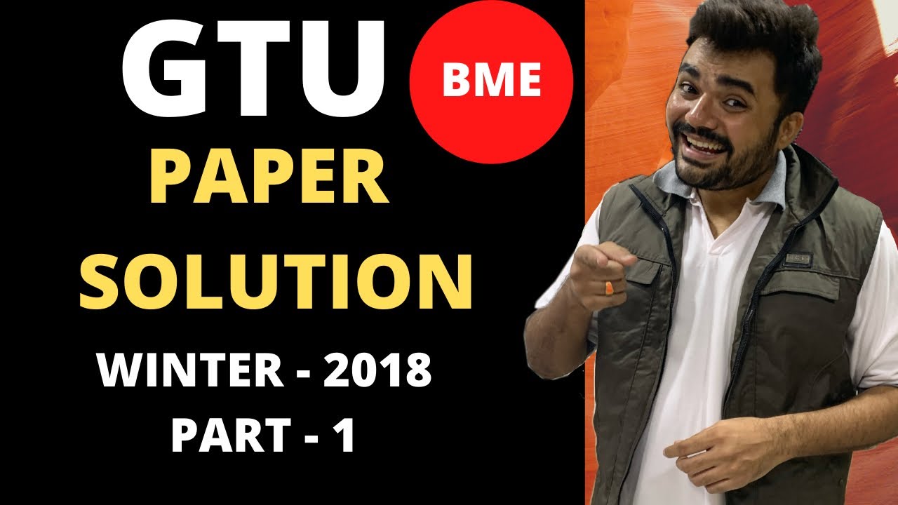 GTU | winter 2018 paper solution | BME | part - 1 | GTU GUIDE | GTU ...