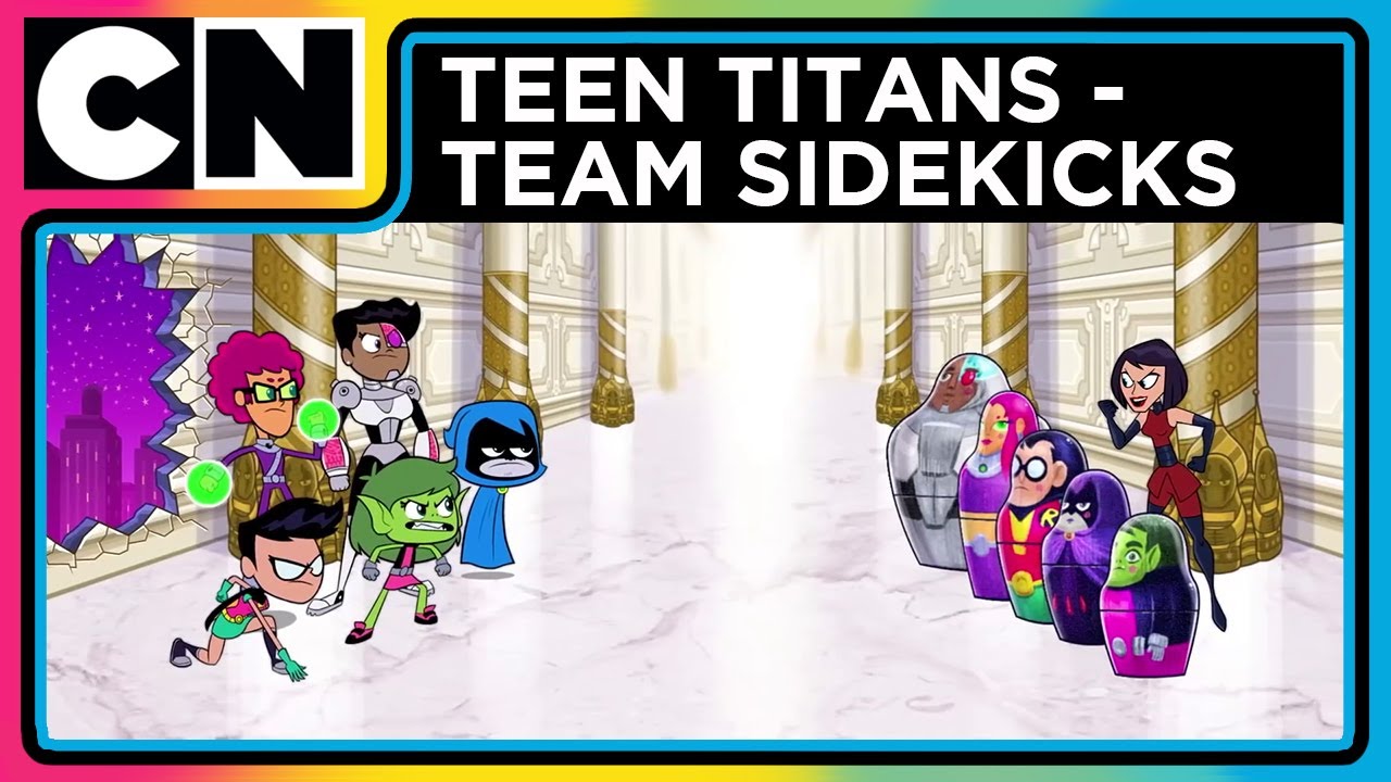 Teen Titans Go - Team Sidekicks 8 | Teen Titans Go | Cartoons for Kids ...