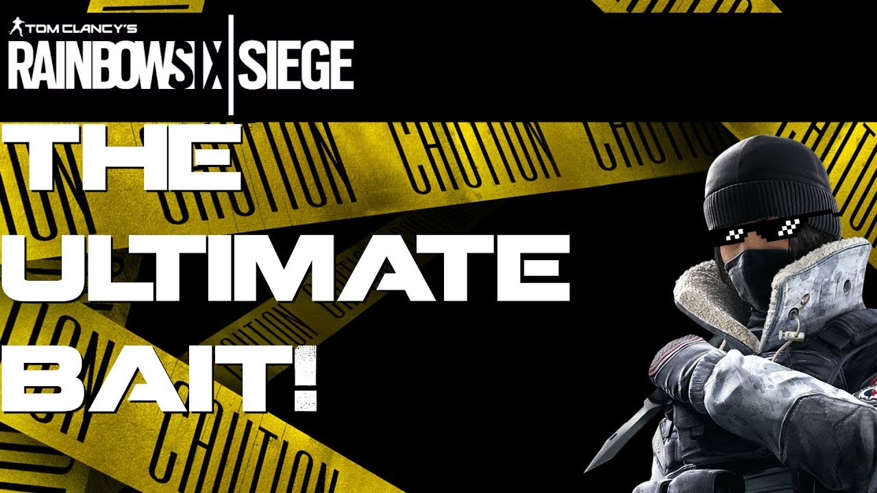 The Ultimate Bait! Rainbow Six Siege Gameplay! - YouTube