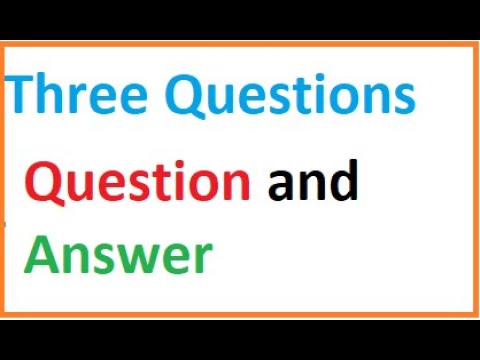 Three Questions - Question and Answer - Part-1 - YouTube
