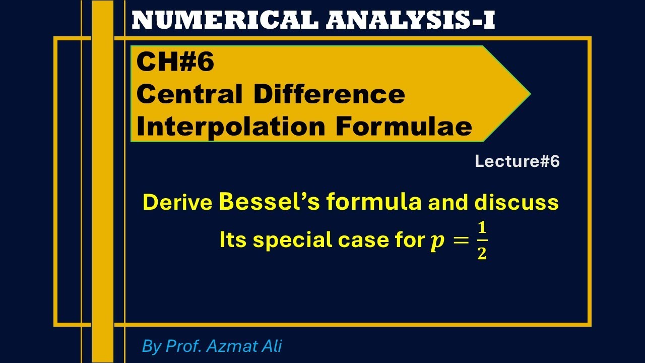 6. Ch#6 Central Difference Interpolation Formula | Bessel Interpolation ...