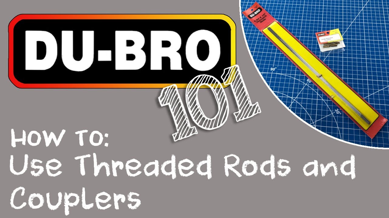 DU-BRO 101: Threaded Rods and Couplers - YouTube