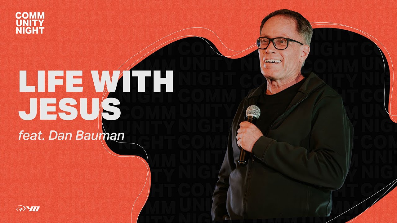 YWAM Orlando Community Night - Dan Baumann 7.25.2023 - YouTube